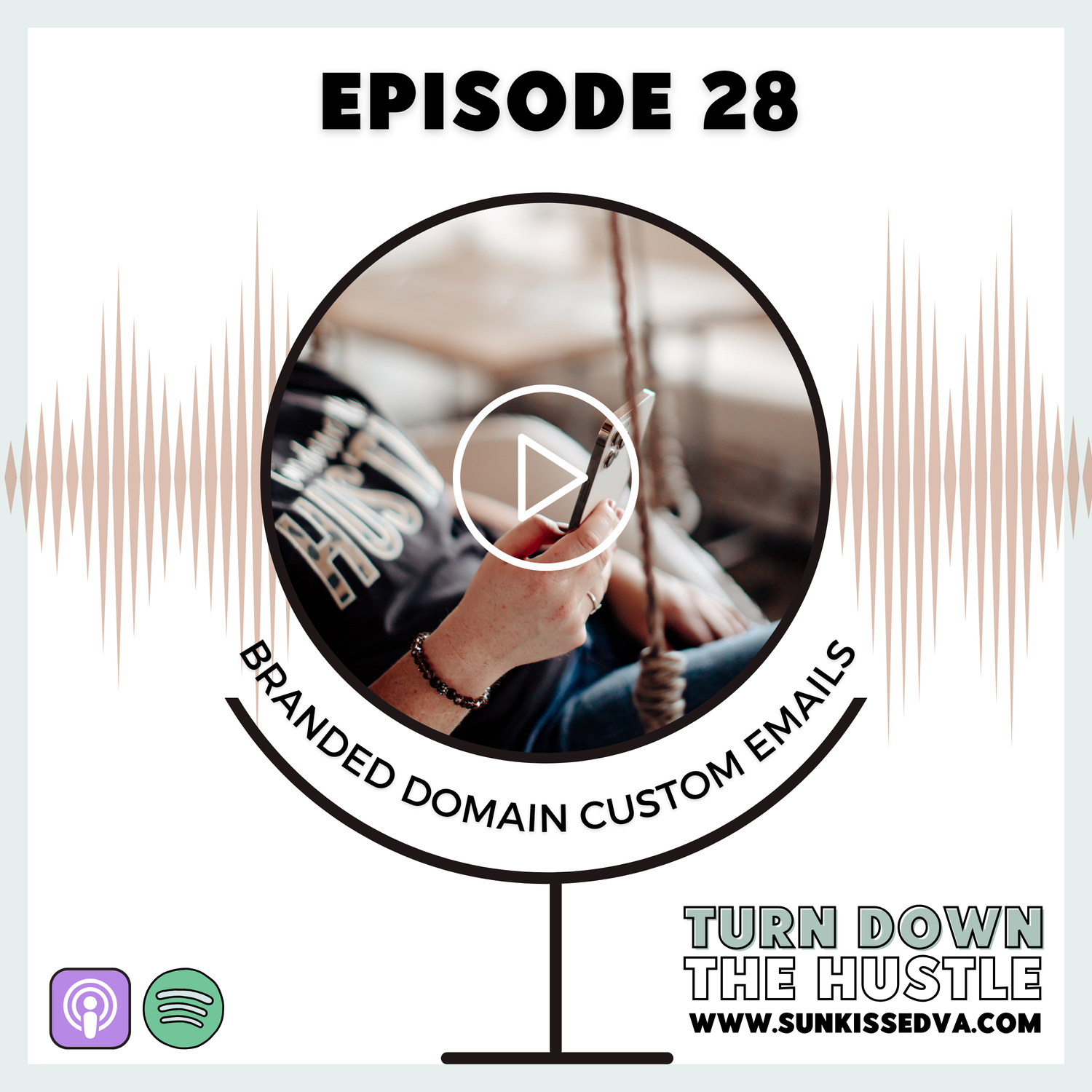 Turn Down The Hustle Podcast – Sun Kissed VA